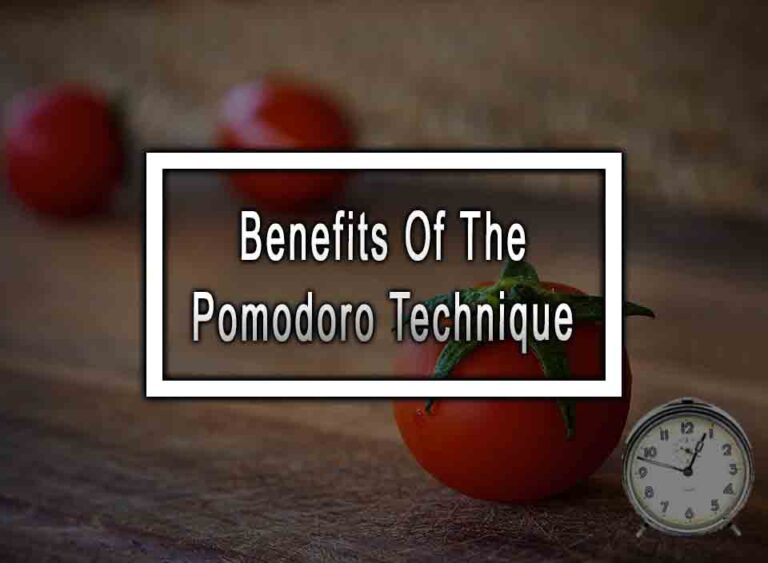 4 Benefits Of The Pomodoro Technique