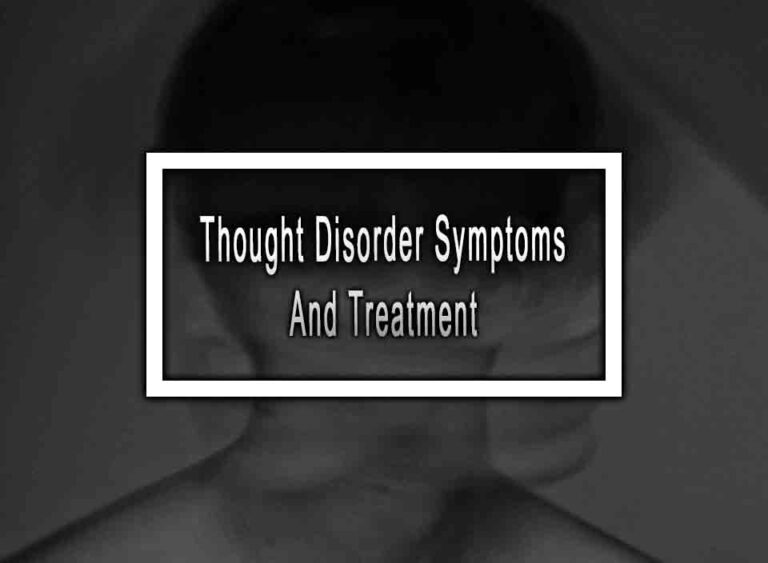 Thought Disorder Symptoms And Treatment